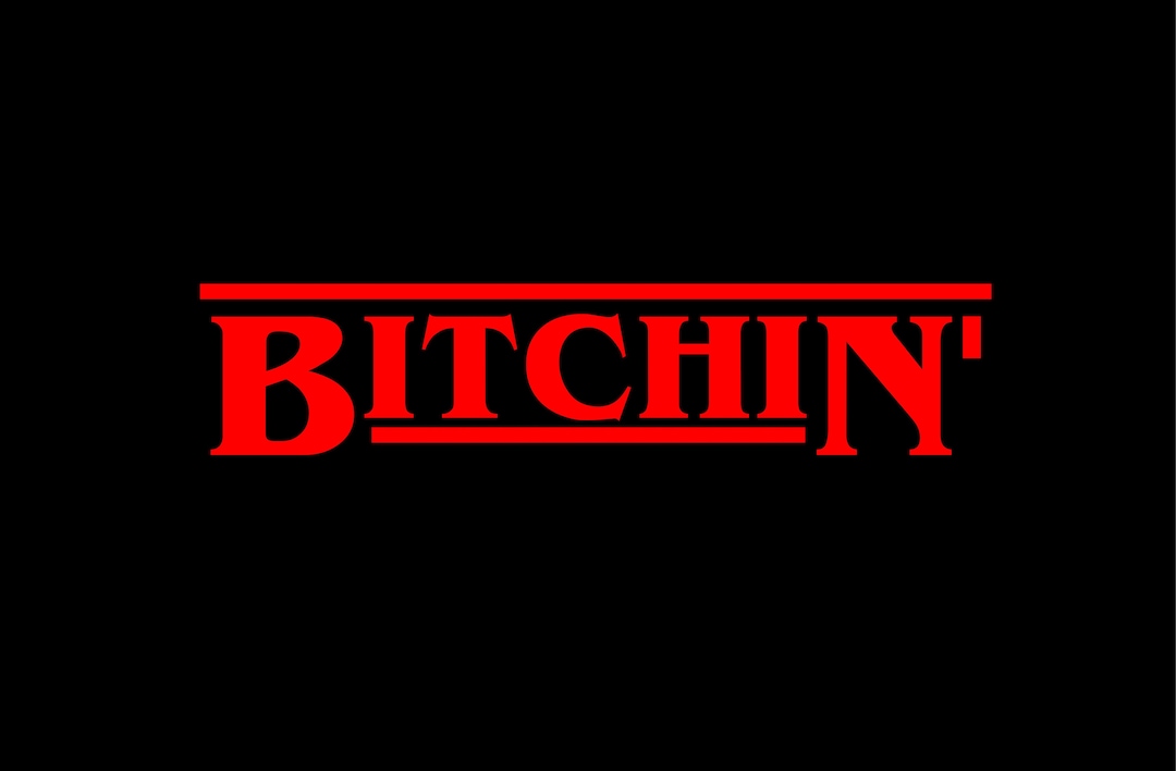 Bitchin' V2 Vinyl Sticker Stranger Things Style Eleven Decal Car Truck ...