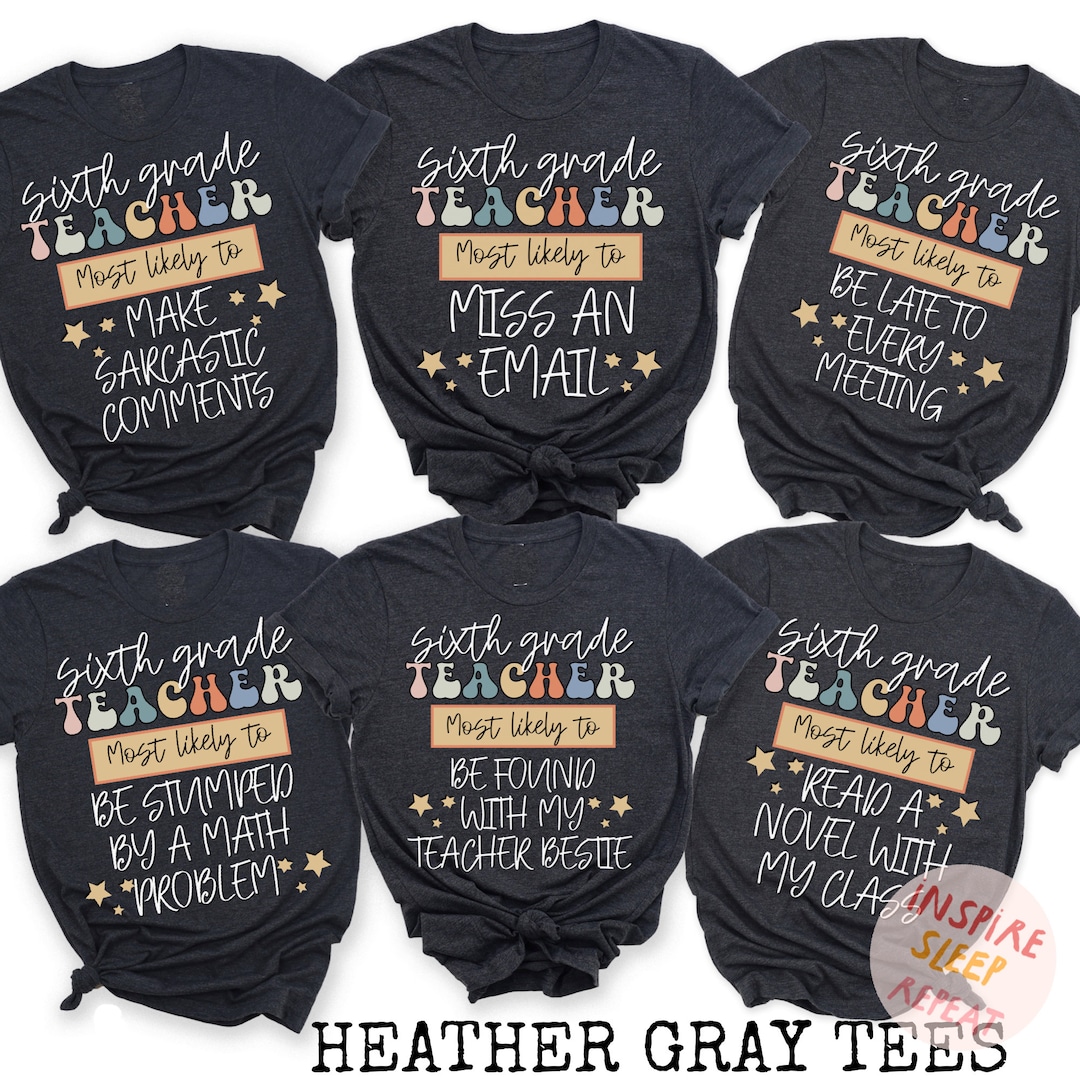 6th Grade Teacher Shirt, Back to School Shirt, Sixth Grade Teacher ...