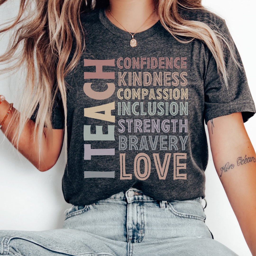 Cute Teach Shirt, Teacher Shirts, Teach T-shirt, Compassion Kindness ...