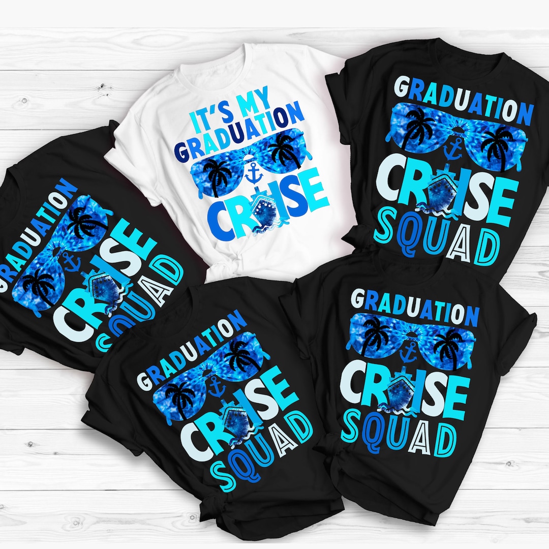 Graduation Cruise Shirt, Class of 2025 Family Graduation Cruise T ...
