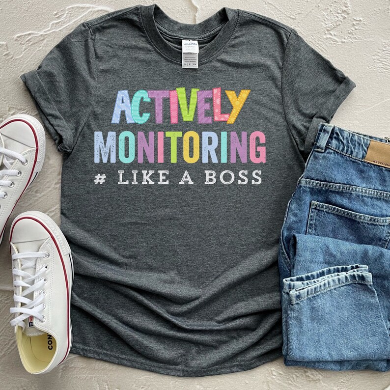 Actively Monitoring - Teacher Shirts - Testing Day Shirt, Testing Shirt ...