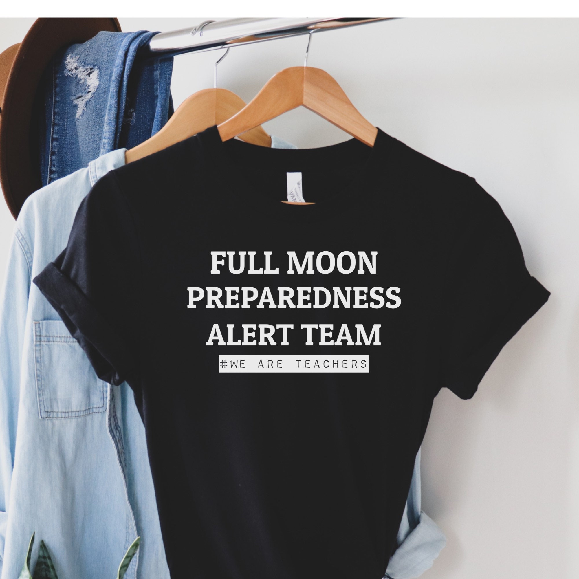 Full Moon Preparedness Team, Funny Teacher Shirts, Teacher Shirt, Funny ...