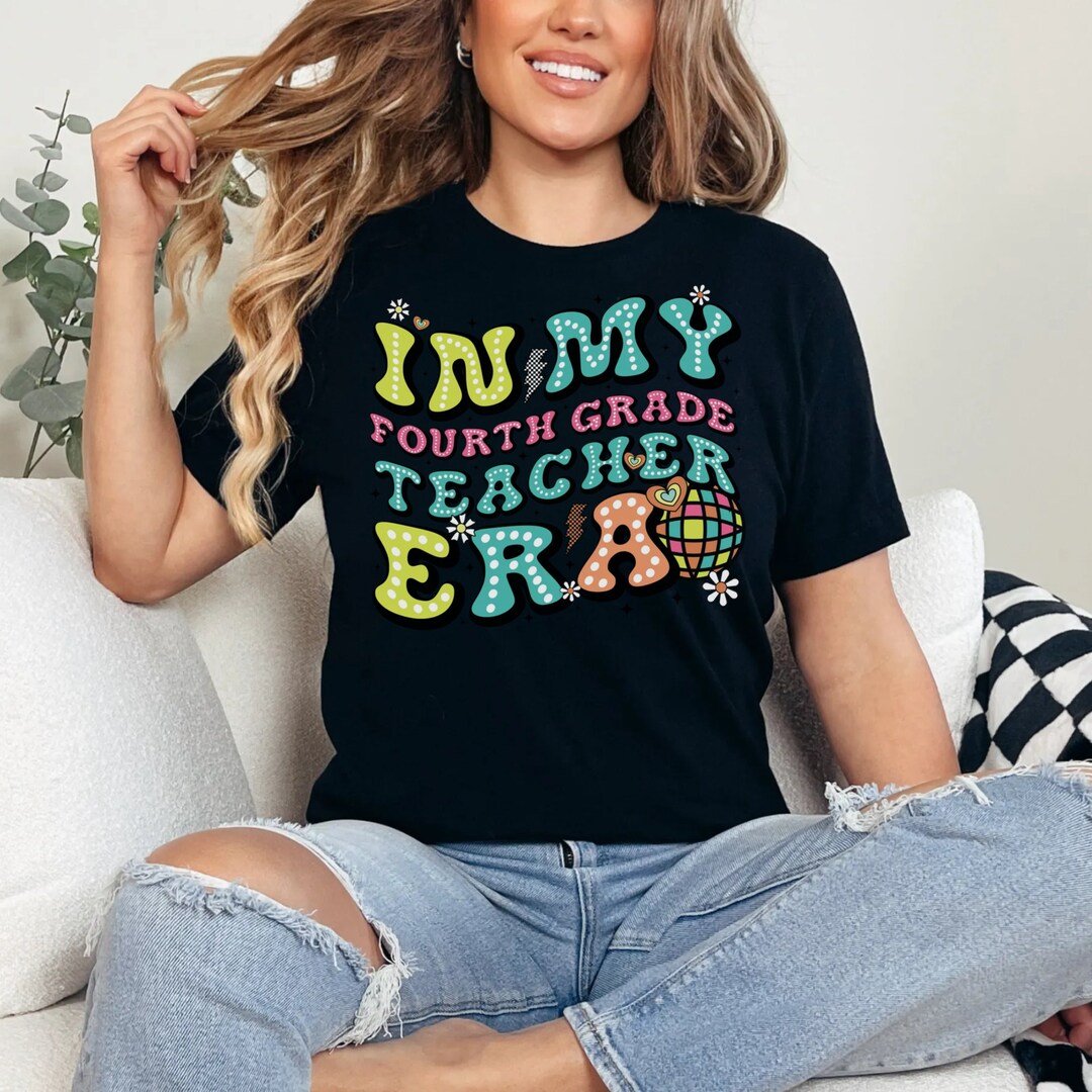 Fourth Grade Teacher Shirts, in My Fourth Grade Era Shirt, 4th Grade ...