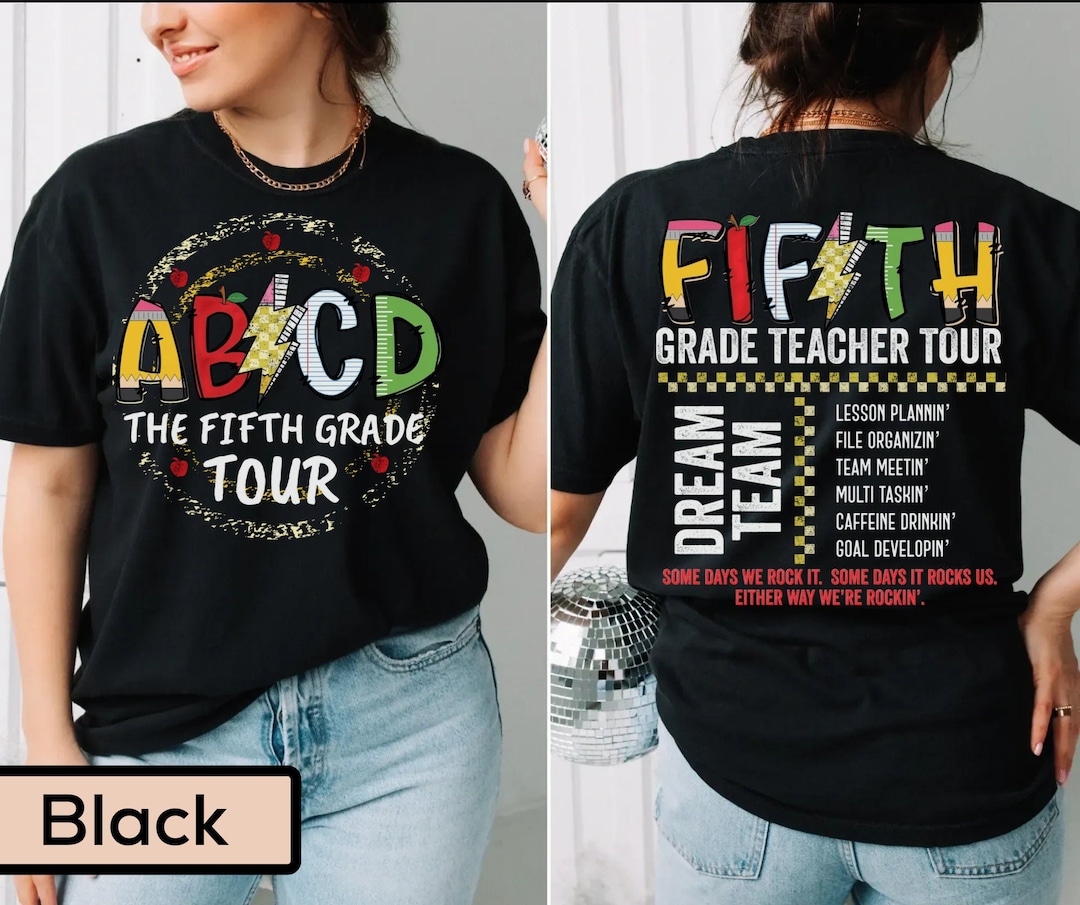 Fifth Grade Teacher Shirts, Team Teacher Tshirts, End of Year Teacher ...