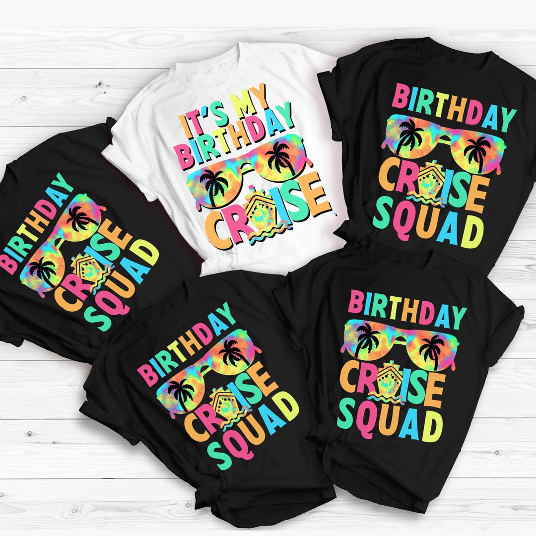 Birthday Cruise Shirt, Family Cruise Shirts, Birthday Squad T-shirts ...