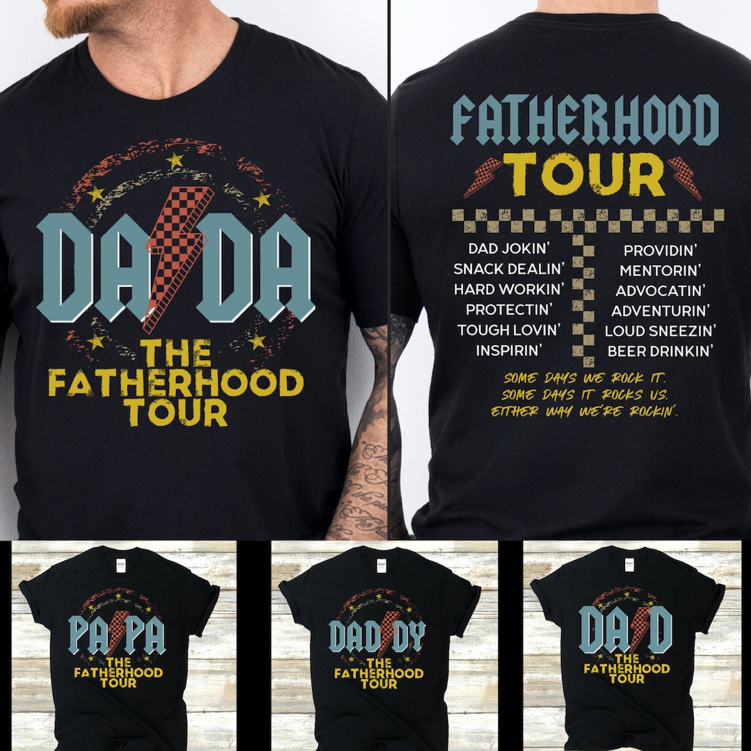 Dad Tour Shirt, New Dad Shirt, Fatherhood Shirt, Gift for Dad, Father's ...