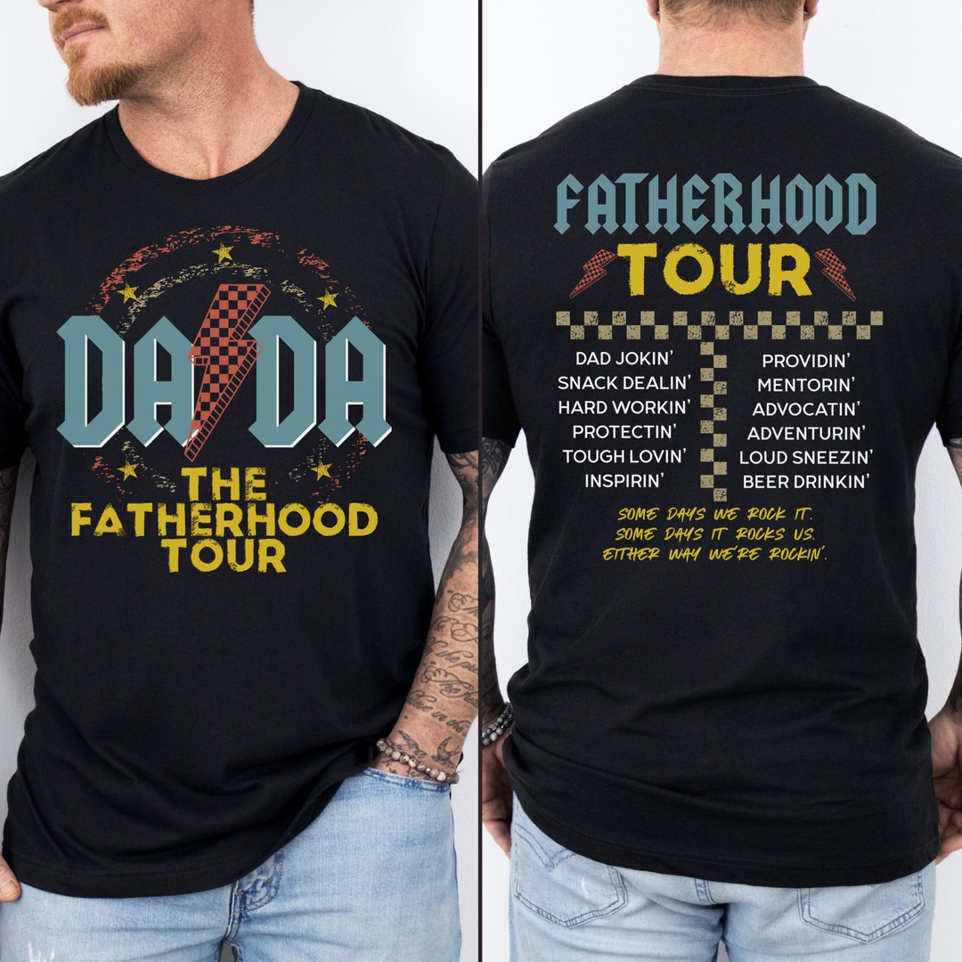 Dad Tour Shirt, New Dad Shirt, Fatherhood Shirt, Gift for Dad, Father's ...