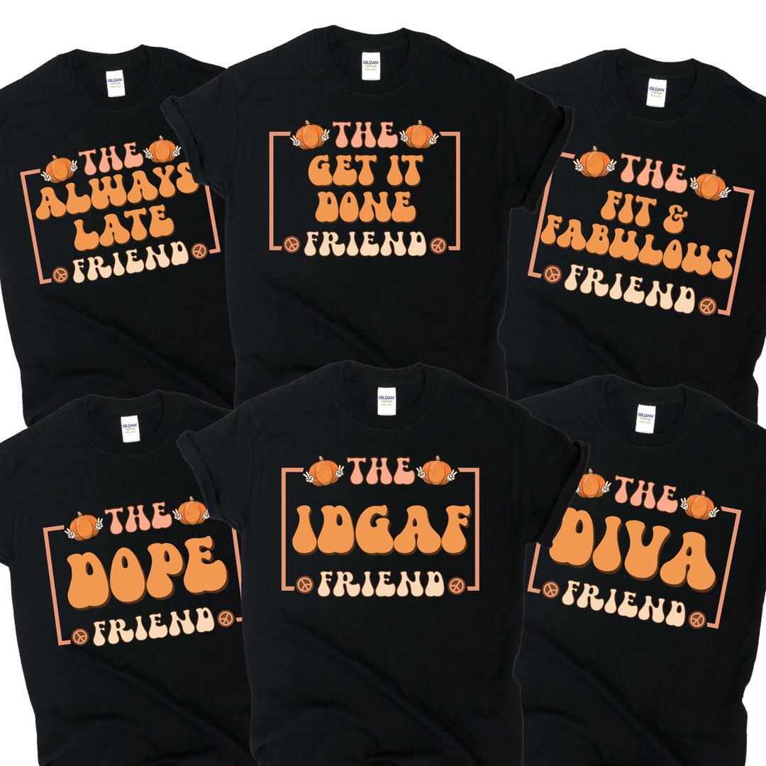 Group Friends Shirts, Funny Friend Group Shirt, Matching Girl Group T ...