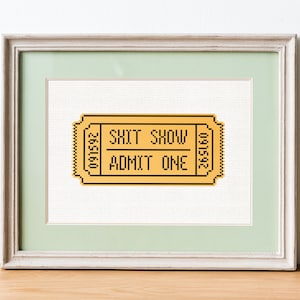 Shit Show Ticket - Cross Stitch Pattern - Funny Embroidery Chart ...