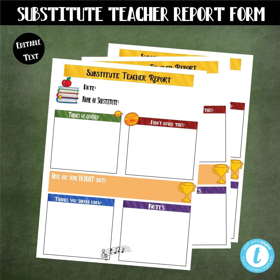 SUBSTITUTE TEACHER REPORT Printable Template for the Classroom-editable ...