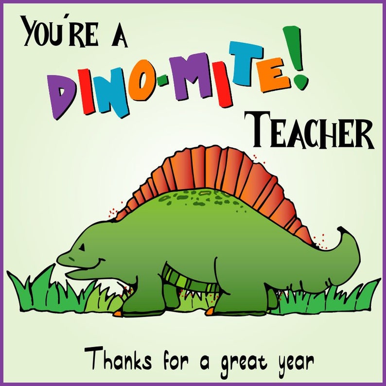 DINOSAUR TEACHER APPRECIATION Gift Tags-6 Color Designs-individual and ...