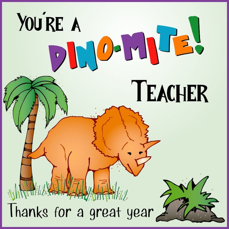 DINOSAUR TEACHER APPRECIATION Gift Tags-6 Color Designs-individual and ...