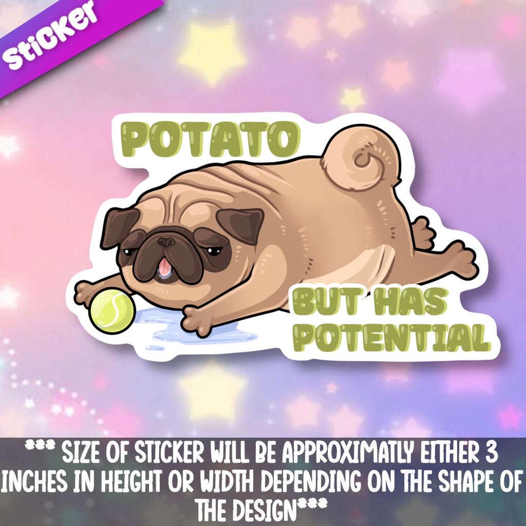 Potato but Has Potential Sticker Adorable Gift Friend-for Laptop ...
