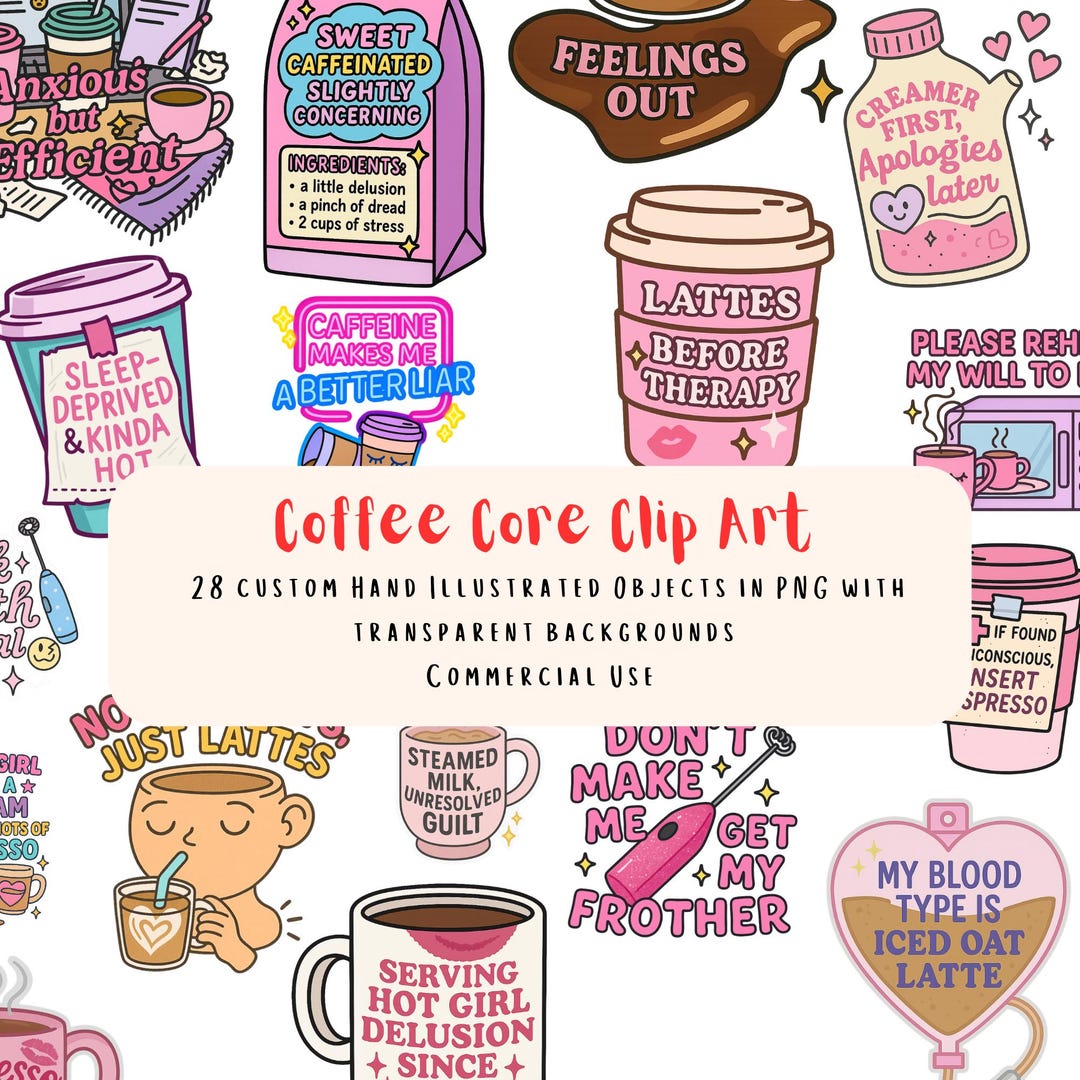 28 Coffee Core Clip Art PNG Bundle | Funny Caffeine Sticker Graphics ...