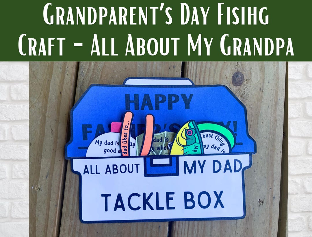 Printable Grandparent's Day Craft, All About My Grandpa Tackle Box ...