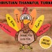 Christian Thanksgiving Printable, Give Thanks to God Turkey Craft ...