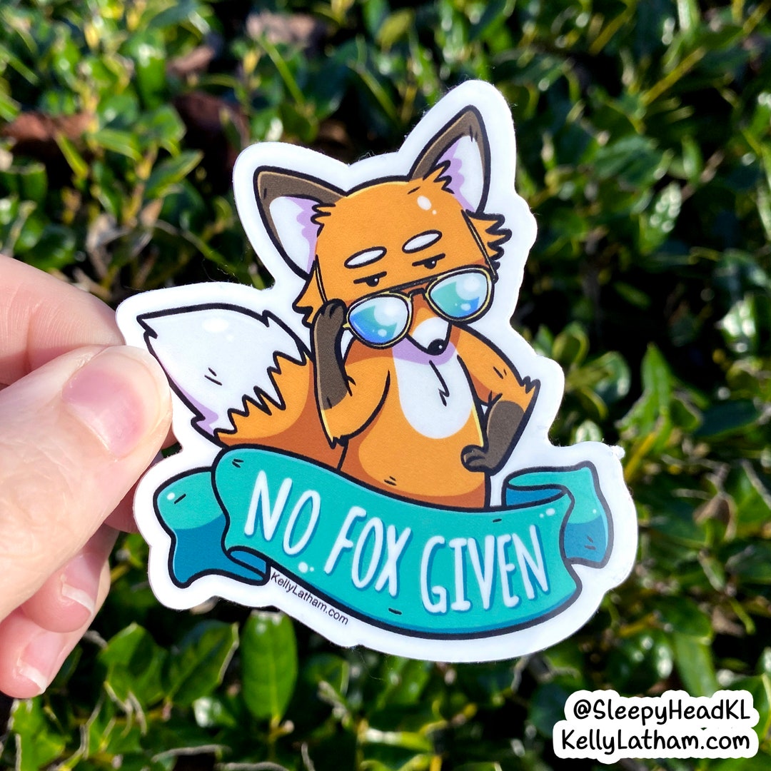 No Fox Given Vinyl Sticker, Cute Funny Laptop Water Bottle Planner Notebook Vinyl Die Cut Decal ...