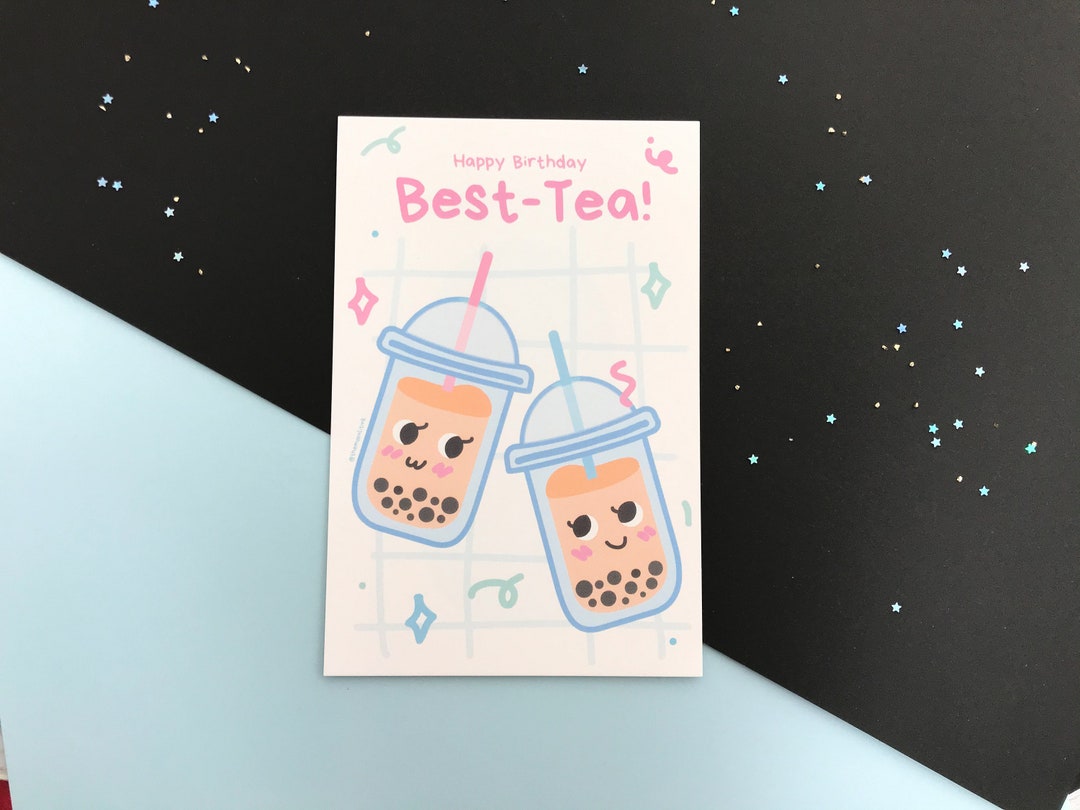 Happy Birthday Best-tea! Funny Pun Boba/bubbletea Single Sided Card/art ...