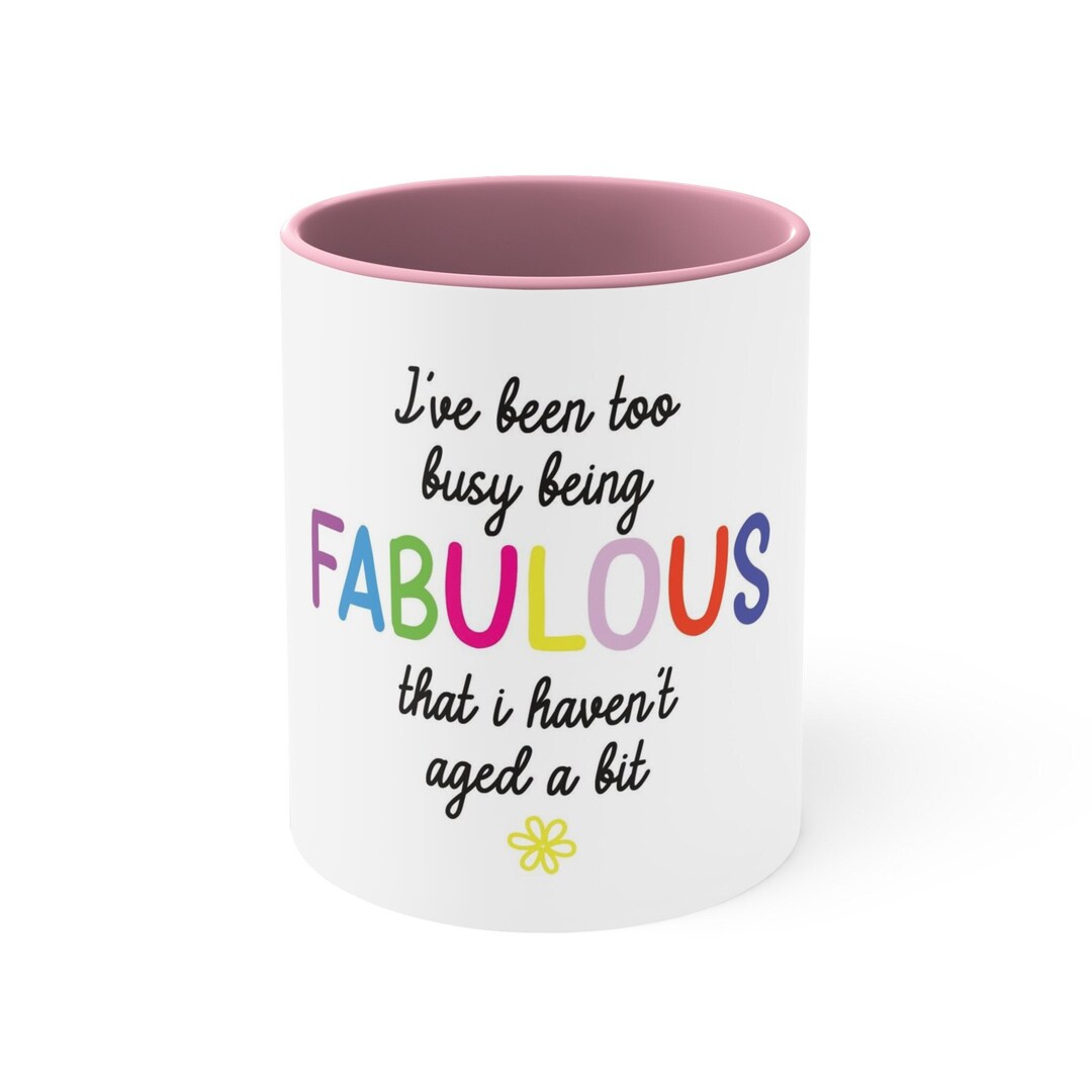 Too Busy Being Fabulous Coffee Mug for Her, Office Funny Extrovert Mugs ...