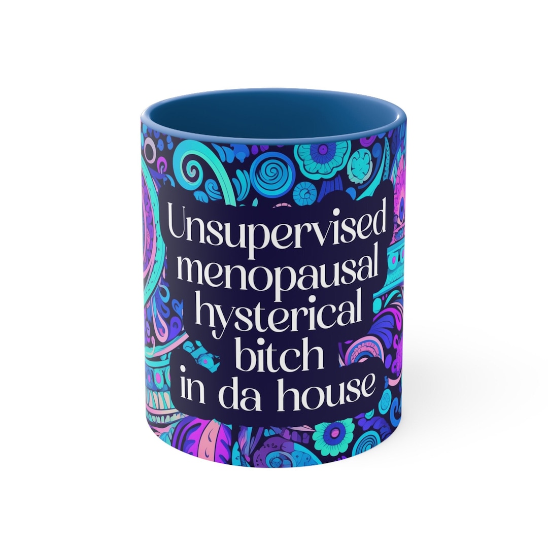 Menopausal Gifts Funny Menopause Mug, Menopause Humor, Menopause Gag ...