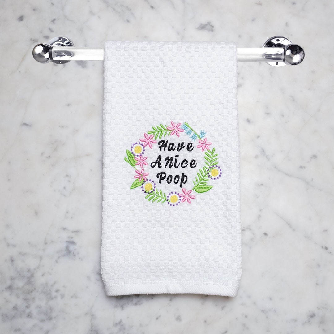 Have A Nice Poop Hand Towel, Funny Hand Towel, Gag Gift, Tea Towel ...