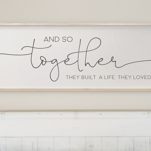 And so Together They Built a Life They Loved Living Room Wall - Etsy