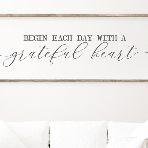Begin Each Day With a Grateful Heart Inspirational Wall Art - Etsy