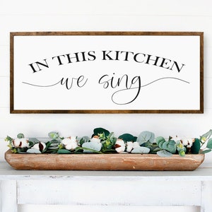 In This Kitchen We Sing Sign Kitchen Signs Wood Signs Farmhouse Kitchen ...