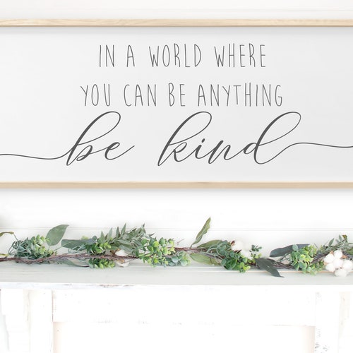 In a World Where You Can Be Anything Be Kind Motivational - Etsy