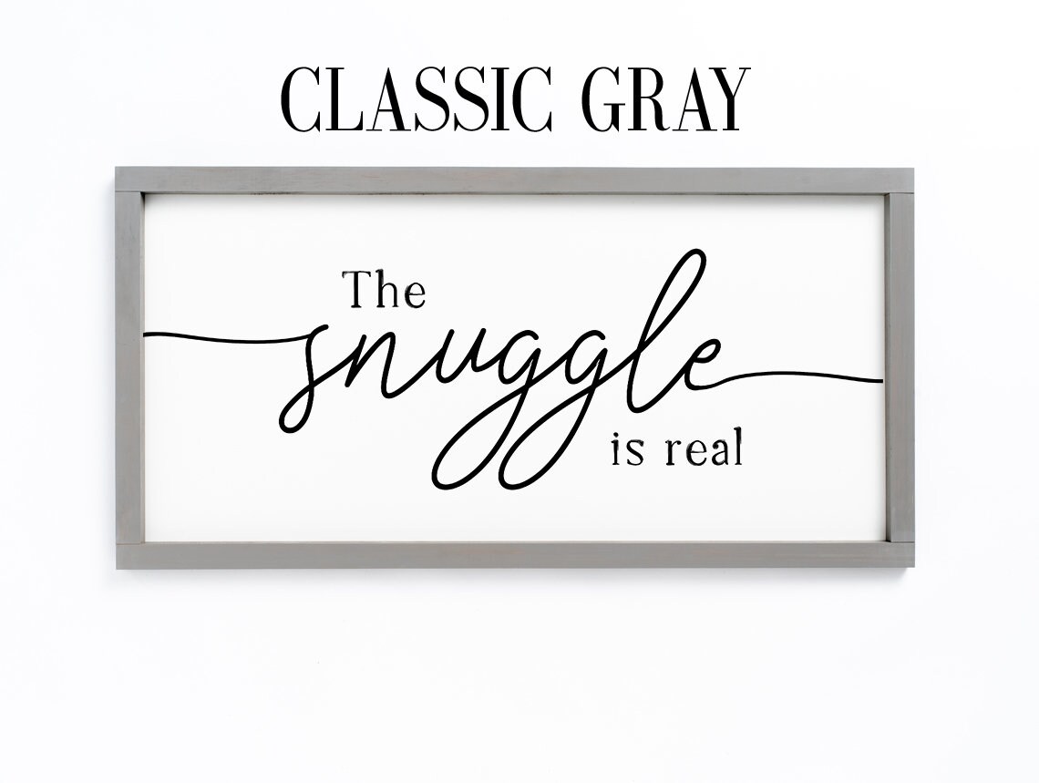 The Snuggle is Real, Cozy Bedroom Sign - Etsy