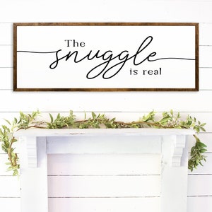 The Snuggle is Real, Cozy Bedroom Sign - Etsy
