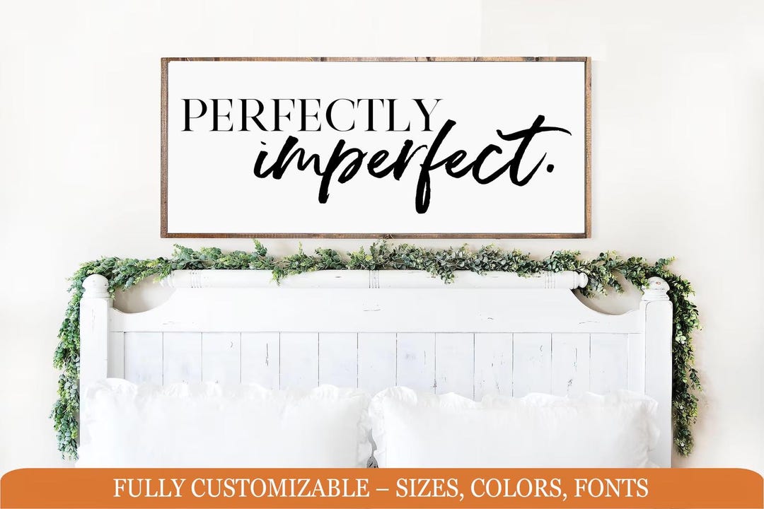 Perfectly Imperfect, Farmhouse Bedroom Wooden Sign - Etsy