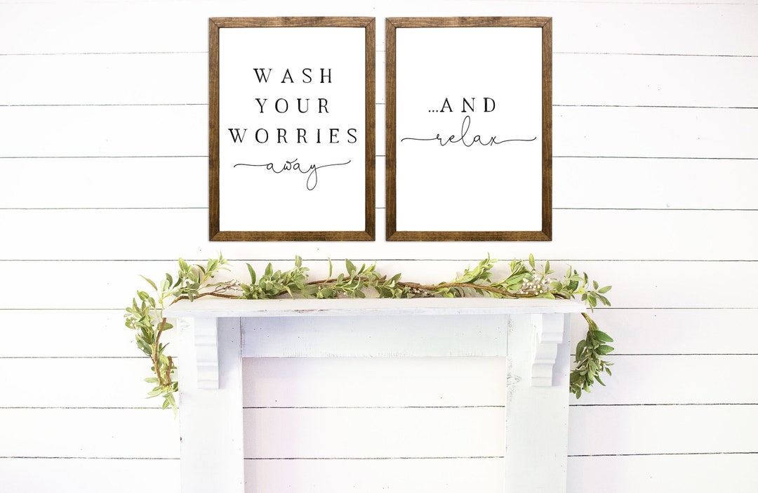 Wash Your Worries Away and Relax Sign Bath Sign Sign for Bathroom Wall ...