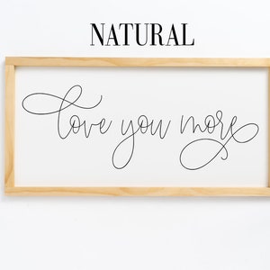 Love You More Sign Love You More Bedroom Wall Decor Love You More ...