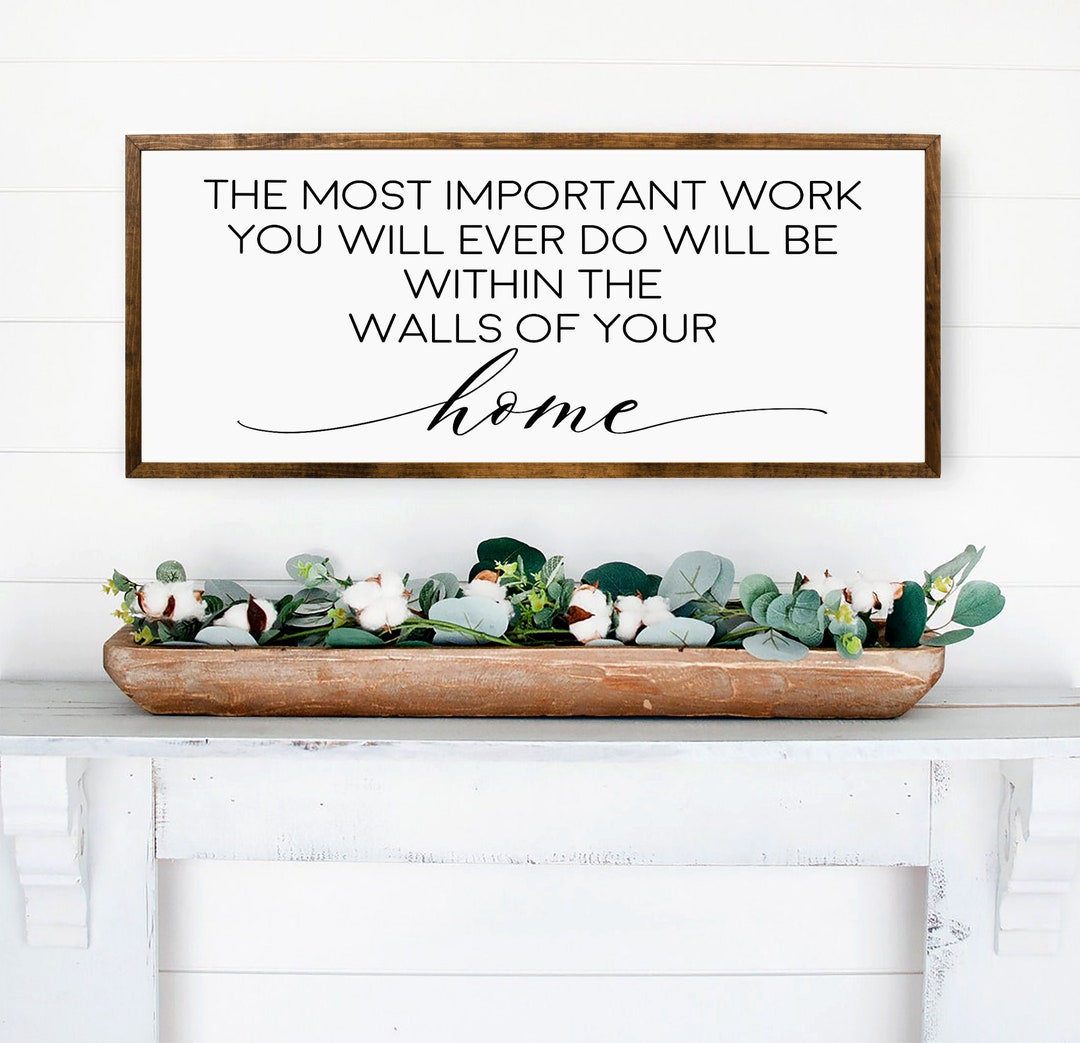 The Most Important Work | Wooden Signs | Living Room Wall Decor | Wall ...