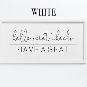 Hello Sweet Cheeks Have A Seat Sign, Bathroom Sign, Bathroom Decor ...
