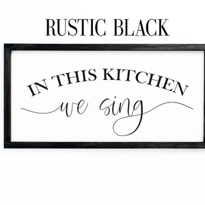 In This Kitchen We Sing Sign Kitchen Signs Wood Signs Farmhouse Kitchen ...