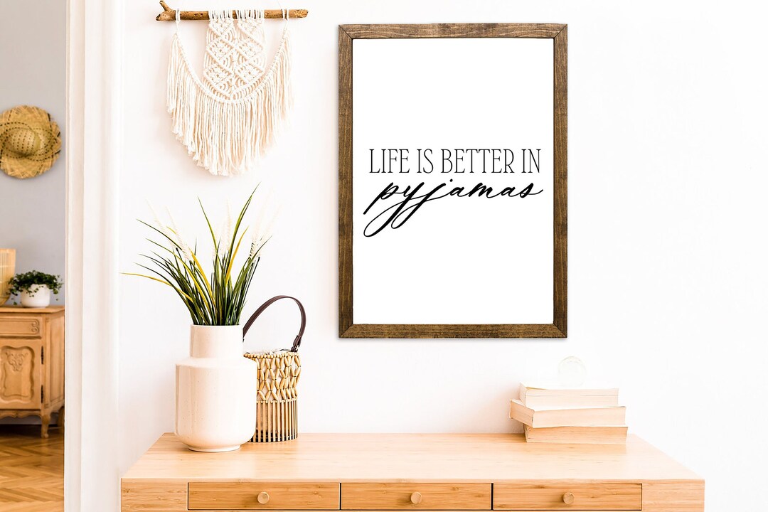 Life is Better in Pyjamas Wooden Sign - Etsy