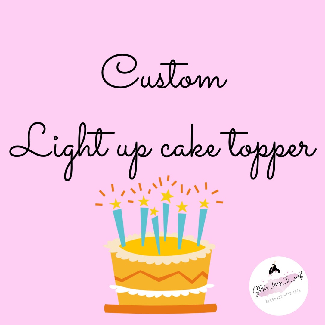 Custom Cake Topper With Lights - Etsy