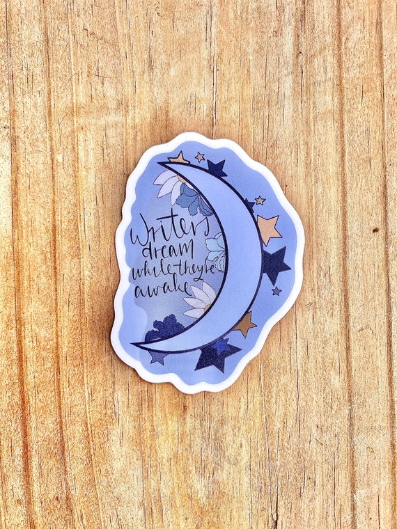 Writers Dream While Theyre Awake Sticker/ Author Sticker/ - Etsy