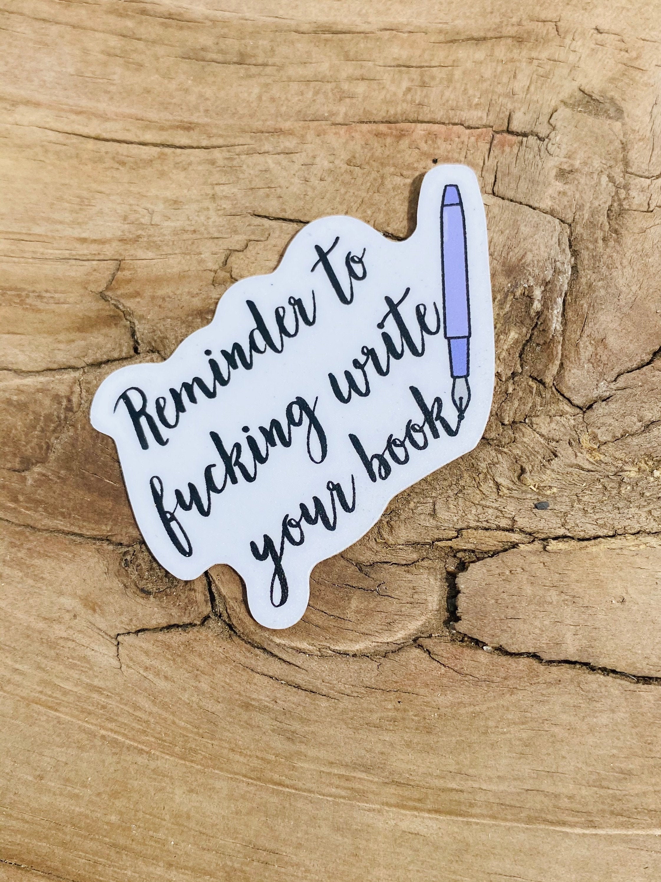 Reminder to Write Sticker/ Writing Sticker/ Writer Sticker/ - Etsy