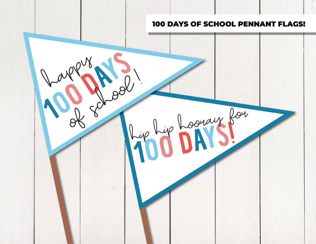 100th Day of School Printable Pennant Flags for Classroom - Etsy