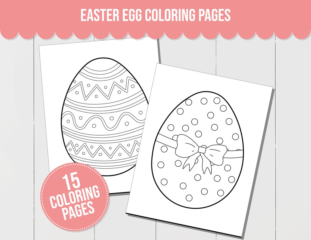 15 Easter Egg Coloring Pages for Kids, Printable Coloring Sheets for ...