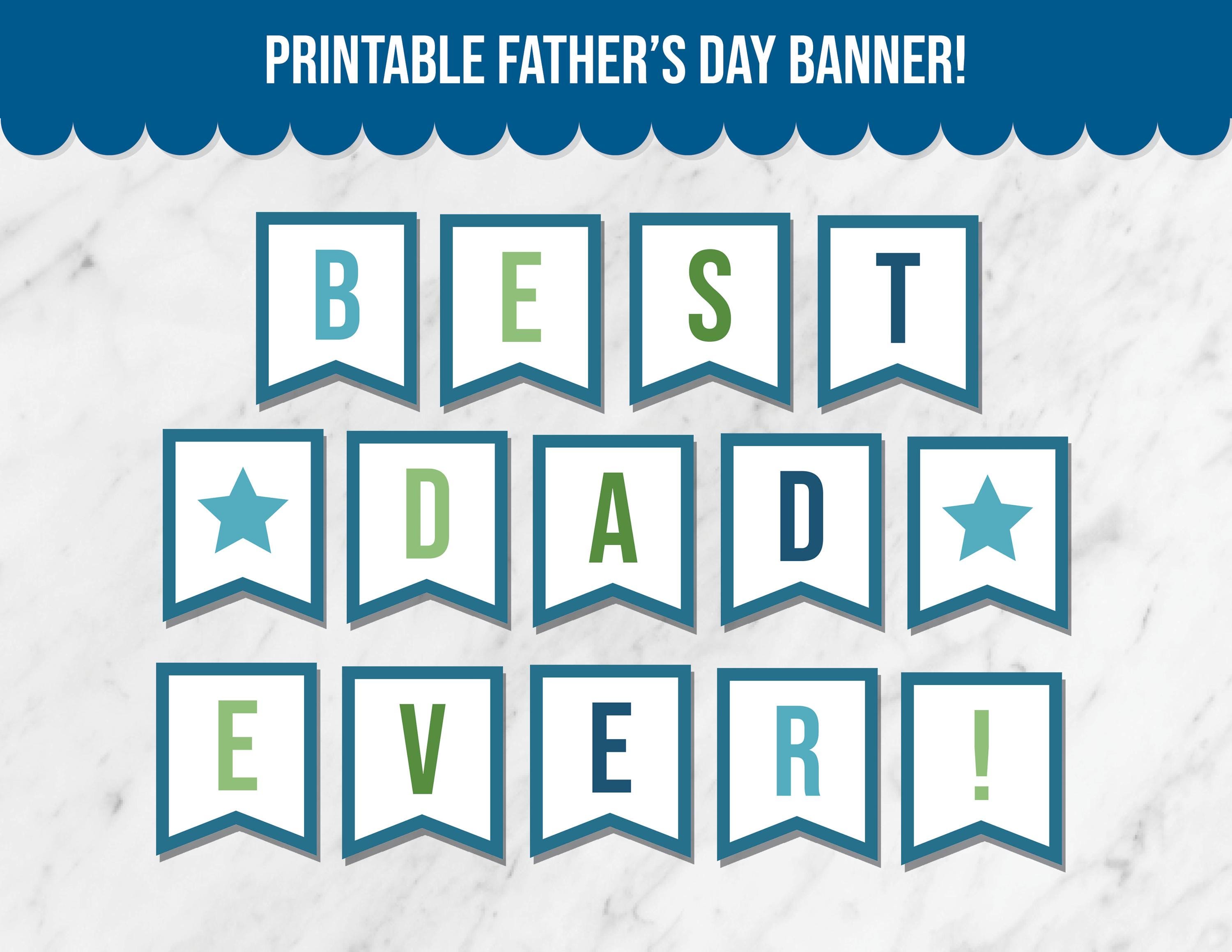 Best Dad Ever Printable Banner, Printable Bunting for Home Father's Day ...
