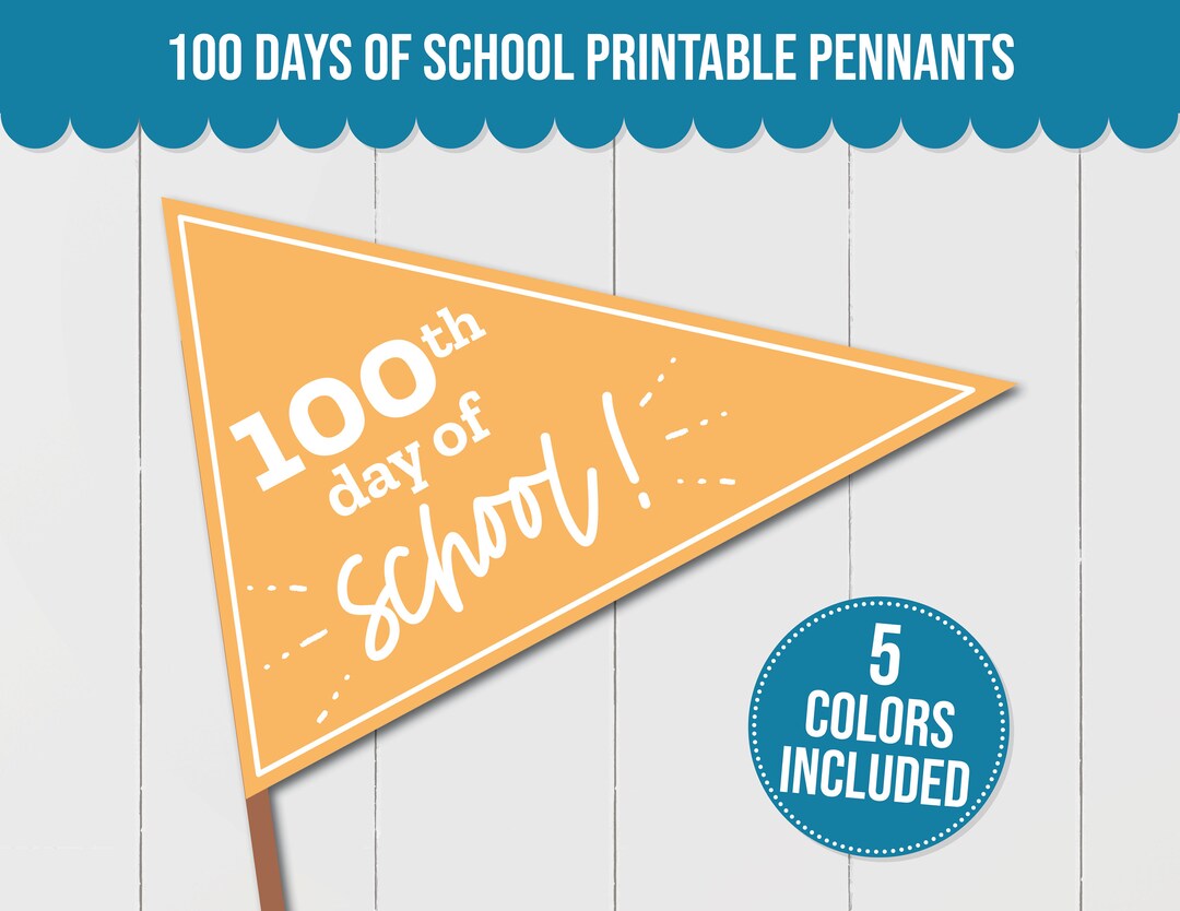 100th Day of School Printable Pennant Flags for Classroom Celebration ...