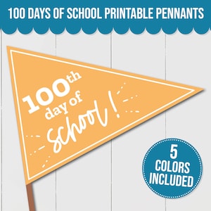 100th Day of School Printable Pennant Flags for Classroom Celebration ...