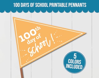 100th Day of School Printable Pennant Flags for Classroom Celebration ...