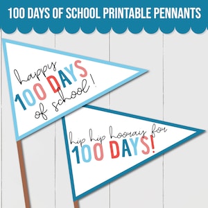100th Day of School Printable Pennant Flags for Classroom Celebration ...