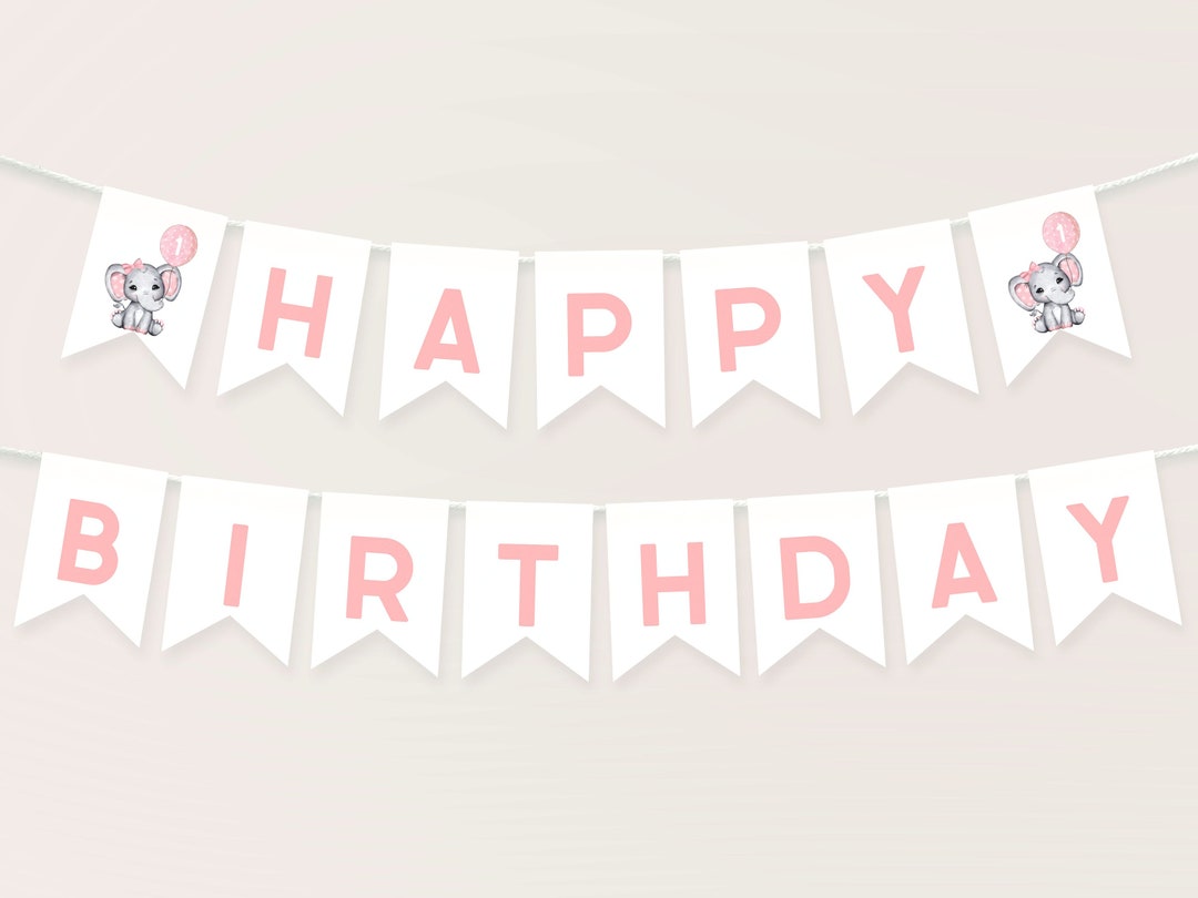 Elephant Happy Birthday Banner Template. Editable Elephant 1st Birthday ...