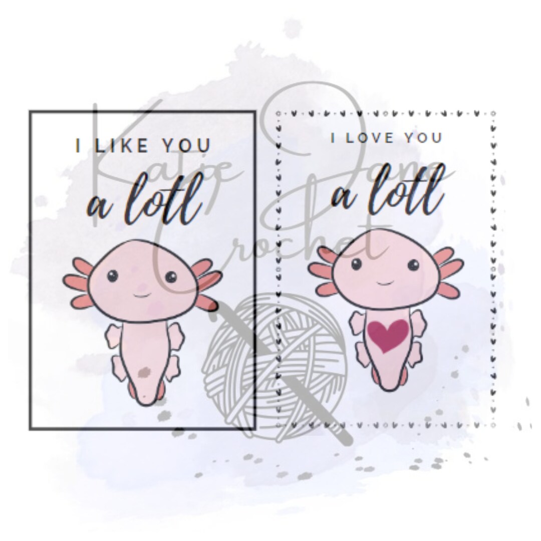 Axolotl Digital Card Printable, Axolotl Valentine Printable, I Love You ...